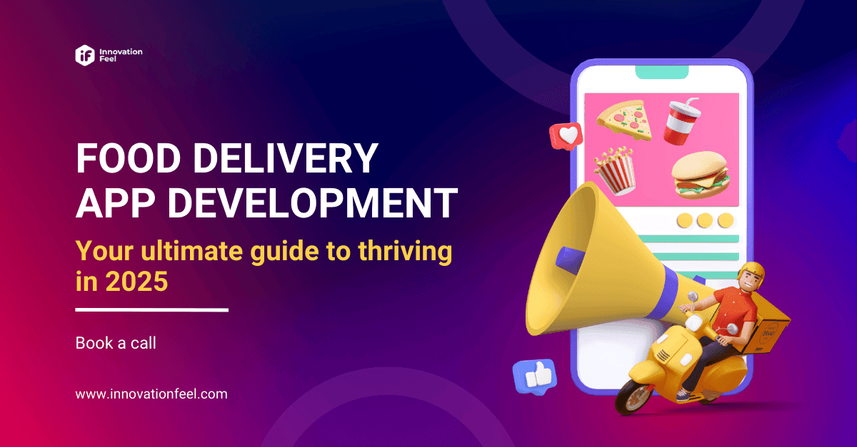 How to Build a Food Delivery App: Features, Costs & Secrets to Success