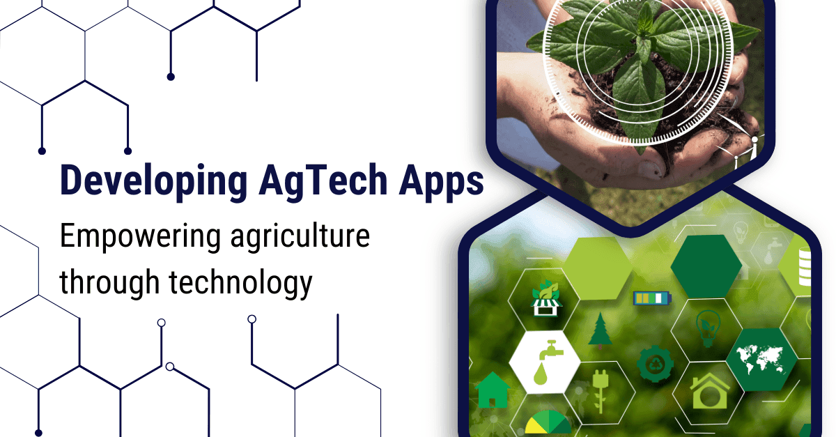 Developing AgTech Apps: From Concept to Market