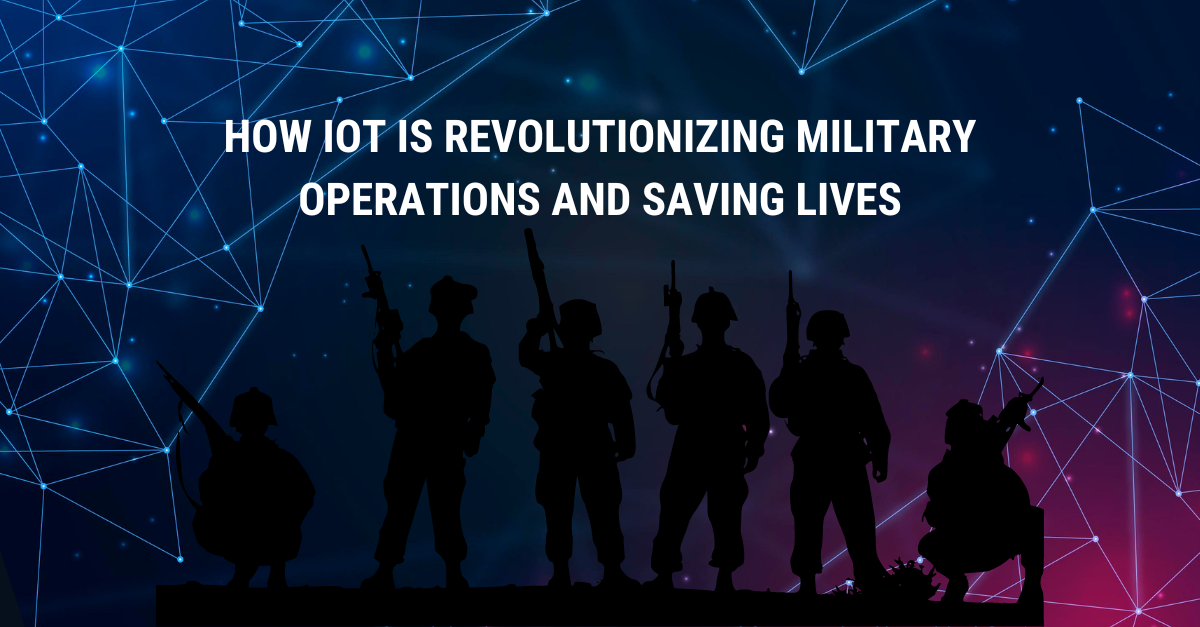 IoT: Arming the Modern Warrior